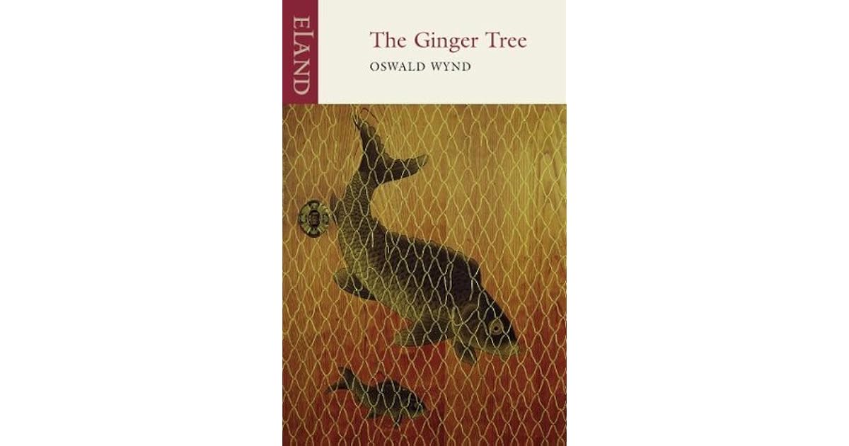 The Ginger Tree by Oswald Wynd