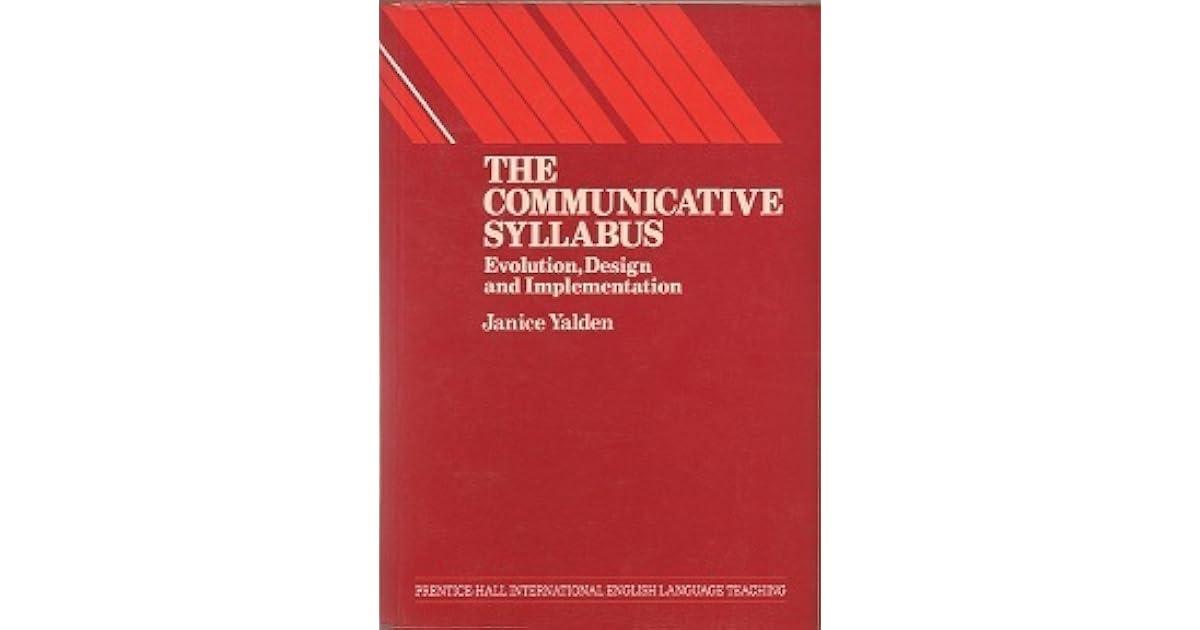 The Communicative Syllabus: Evolution, Design, and Implementation by ...