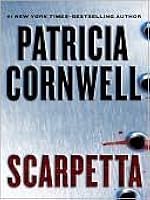 Scarpetta (Kay Scarpetta, #16) by Patricia Cornwell