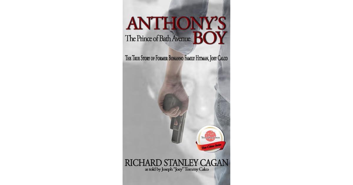 Anthony's Boy: The Prince of Bath Avenue; the True Story of Former ...