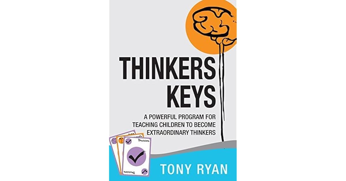 Thinkers Keys: A powerful program for teaching children to become ...