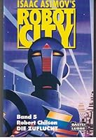 Refuge (Isaac Asimov's Robot City, #5) by Rob Chilson