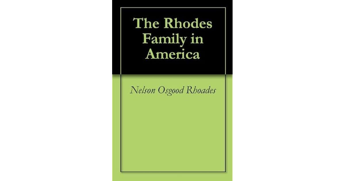 The Rhodes Family in America by Nelson Osgood Rhoades