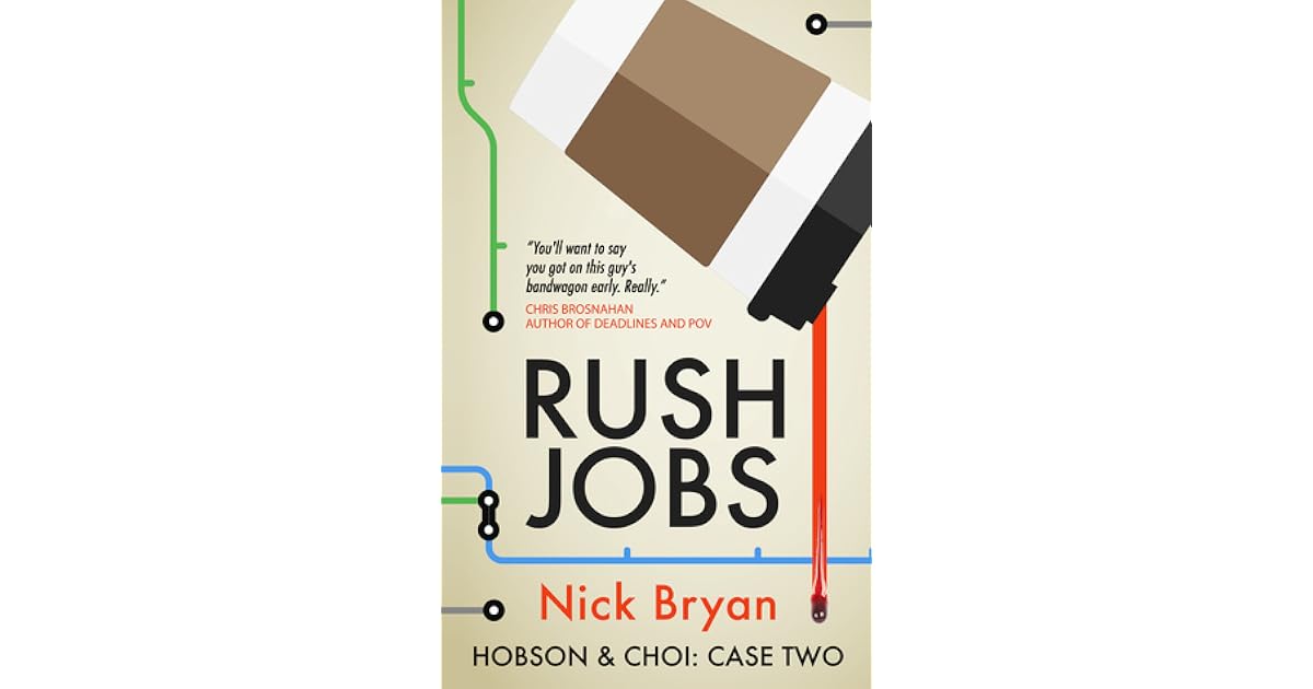 Rush Jobs (Hobson & Choi #2) by Nick Bryan