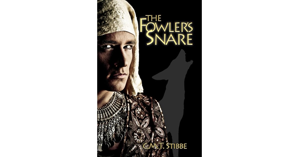 The Fowler's Snare by C.M.T. Stibbe