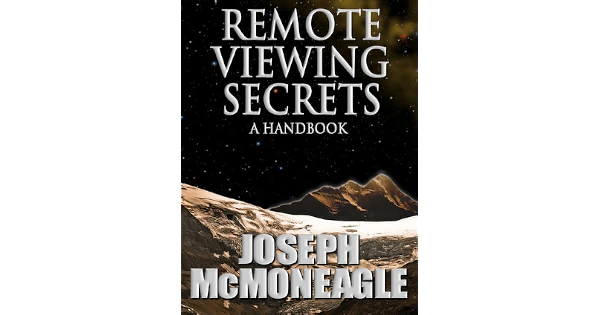 Remote Viewing Secrets by Joseph McMoneagle