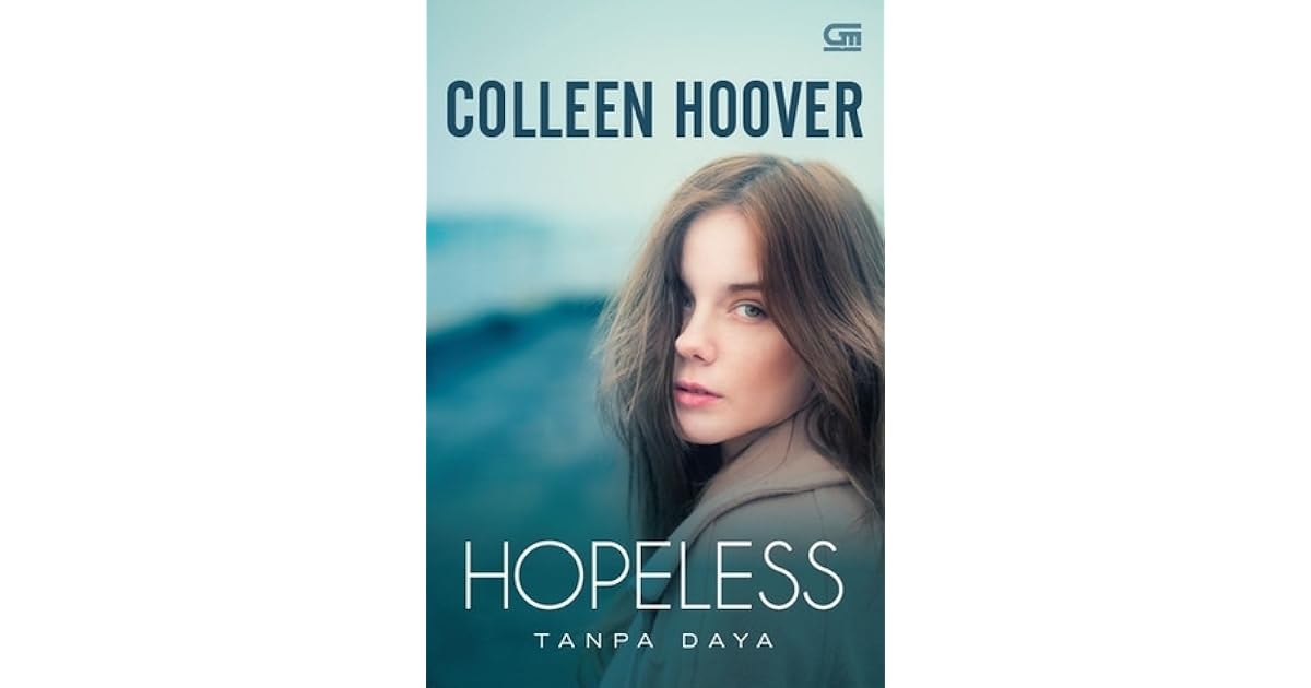Hopeless - Tanpa Daya (Hopeless, #1) by Colleen Hoover