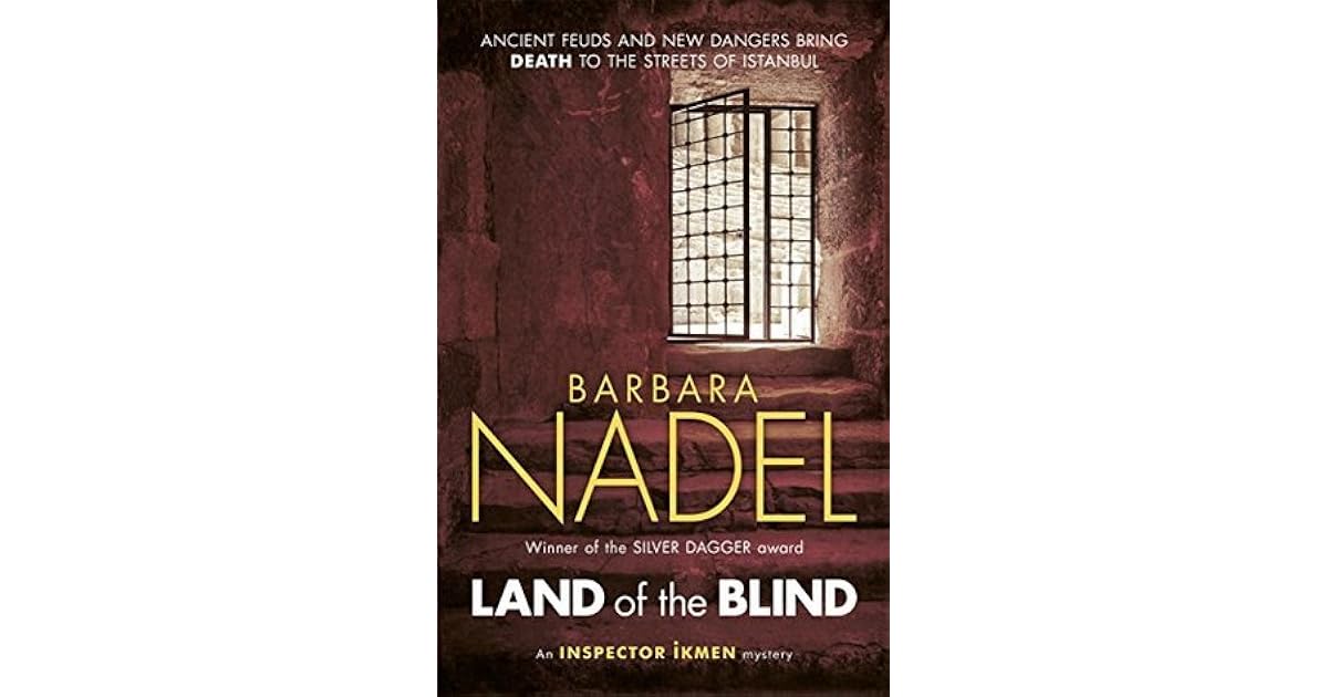 Land of the Blind (Inspector Ikmen #17) by Barbara Nadel