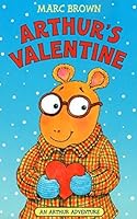 Arthur's Valentine (Arthur Adventure Series) by Marc Brown