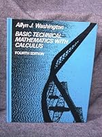 Basic Technical Mathematics with Calculus by Allyn J. Washington