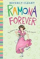 Ramona Forever (Ramona, #7) by Beverly Cleary