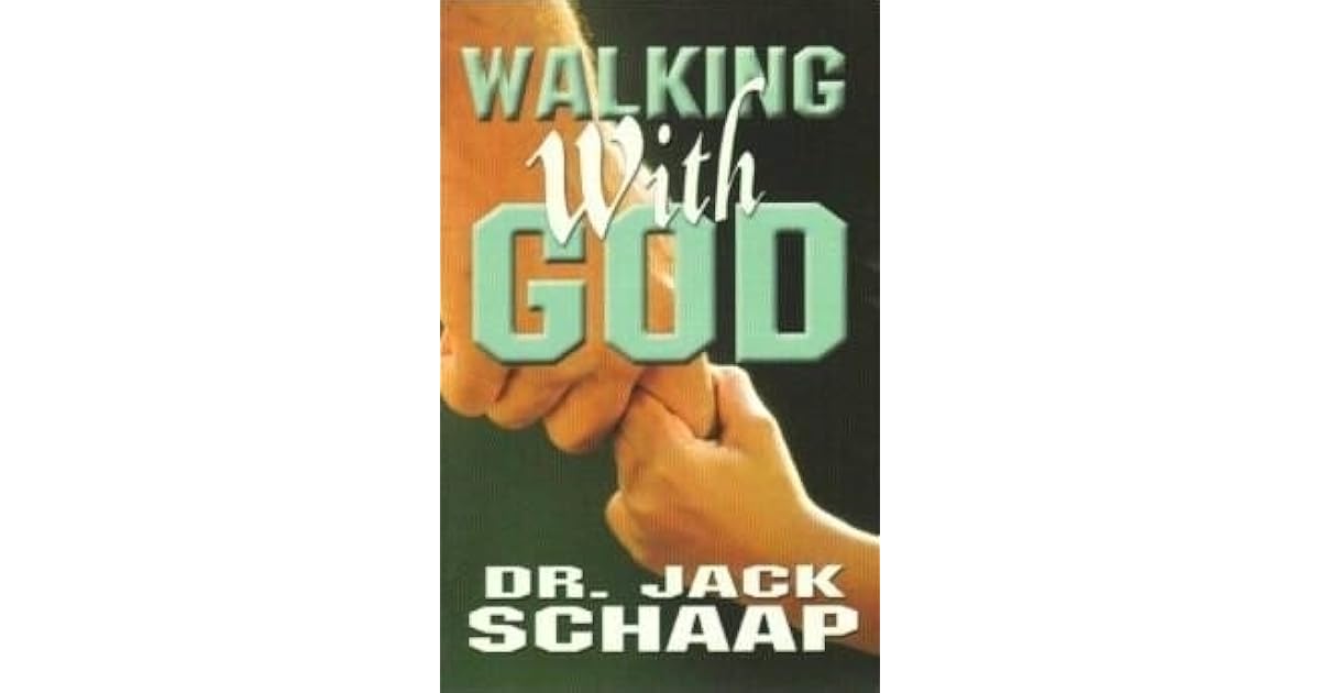 Walking With God by Jack Schaap