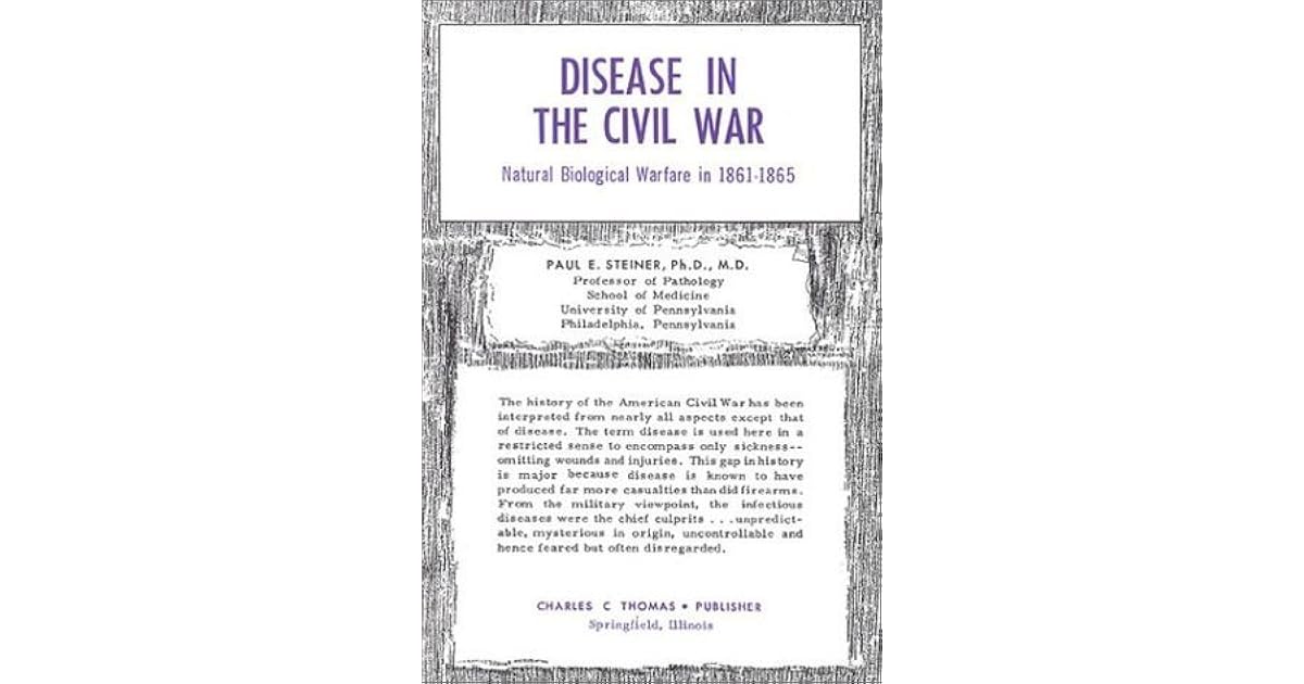 Disease In The Civil War: Natural Biological Warfare In 1861 1865 by ...