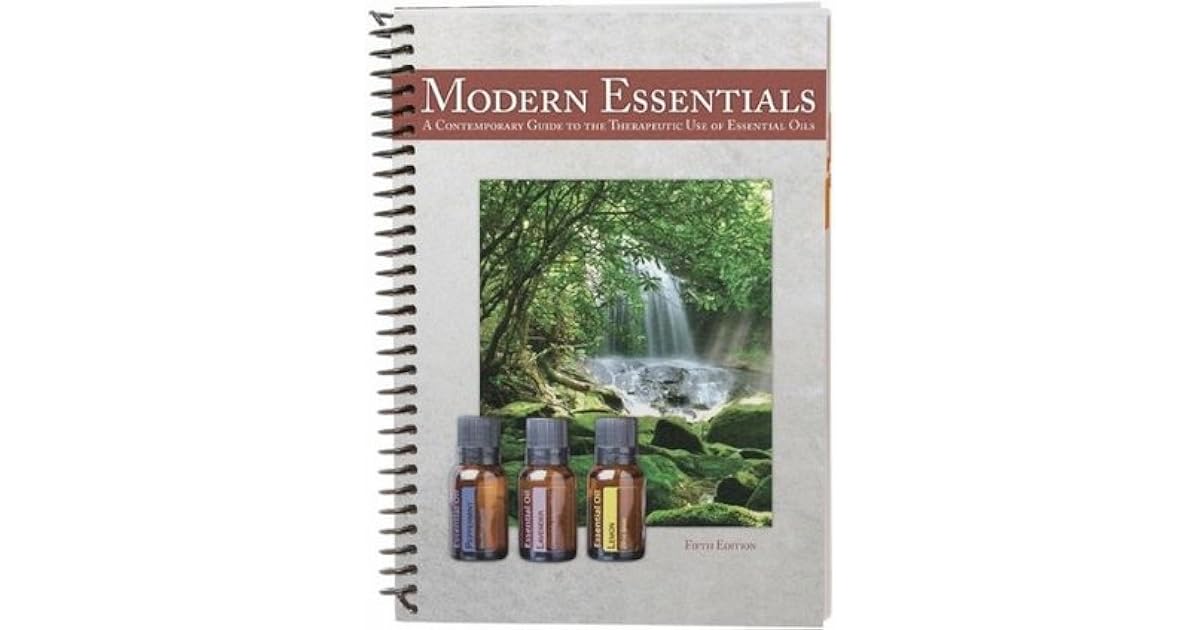 Modern Essentials Usage Guide: A Quick Guide to the Therapeutic Use of ...