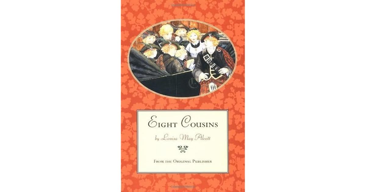 Eight Cousins by Louisa May Alcott