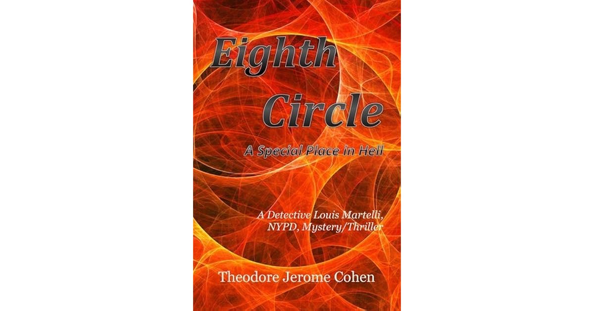 Book giveaway for Eighth Circle: A Special Place in Hell (Martelli NYPD ...