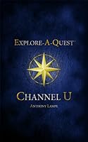 Channel U by Anthony Lampe