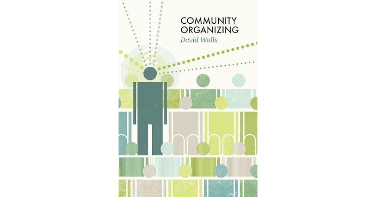 Community Organizing by David S. Walls