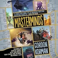 Masterminds (Masterminds, #1) by Gordon Korman