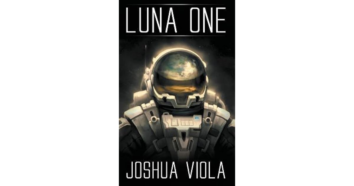 Book giveaway for Luna One by Joshua Viola Jan 13-Feb 13, 2015