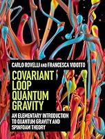 Covariant Loop Quantum Gravity: An Elementary Introduction to Quantum ...