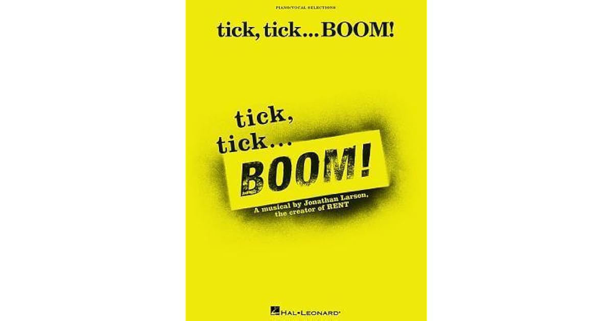 Tick, Tick ... Boom! by Jonathan Larson