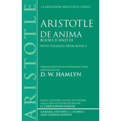 De Anima: Books 2-3 with Passages from Book 1 by Aristotle — Reviews ...