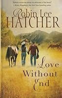 Love Without End (Kings Meadow Romance, #1) by Robin Lee Hatcher