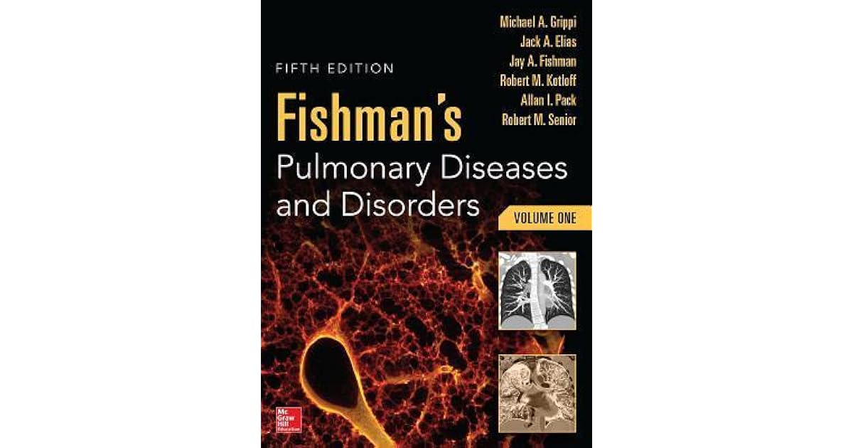Fishman's Pulmonary Diseases and Disorders, 2-Volume Set, 5th Edition ...