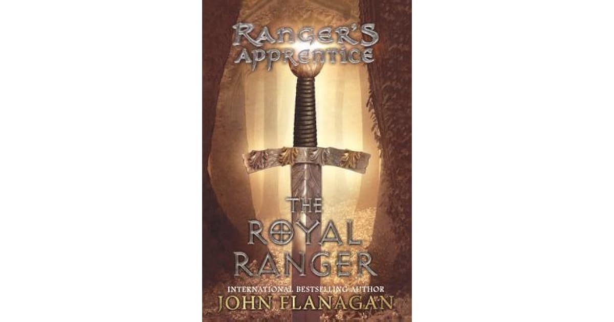 The Royal Ranger by John Flanagan