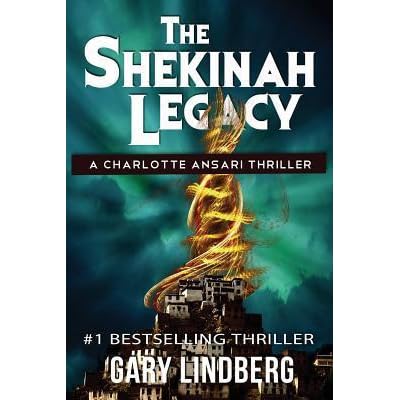 The Shekinah Legacy (Charlotte Ansari, #1) by Gary Lindberg — Reviews ...