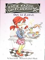 Out to Lunch (Katie Kazoo, Switcheroo, #2) by Nancy E. Krulik