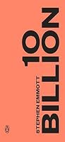 Ten Billion by Stephen Emmott