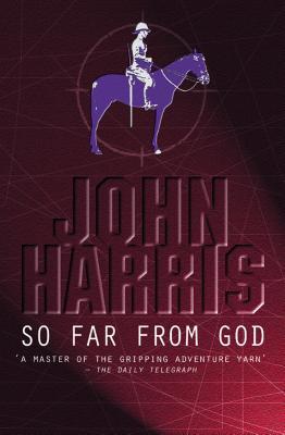 So Far From God by John Harris