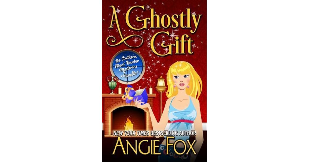 A Ghostly Gift by Angie Fox