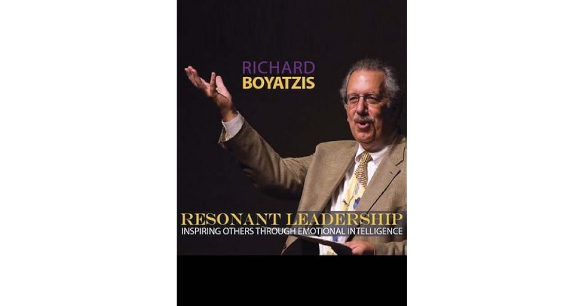 Resonant Leadership: Inspiring Others Through Emotional Intelligence by ...