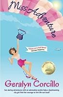 Miss Adventure by Geralyn Corcillo