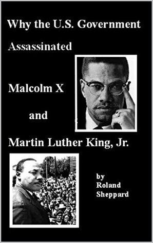 Why the U.S. Government Assassinated Malcom X and Martin Luther King ...