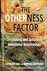 Book giveaway for The Otherness Factor: Co-Creating and Sustaining ...