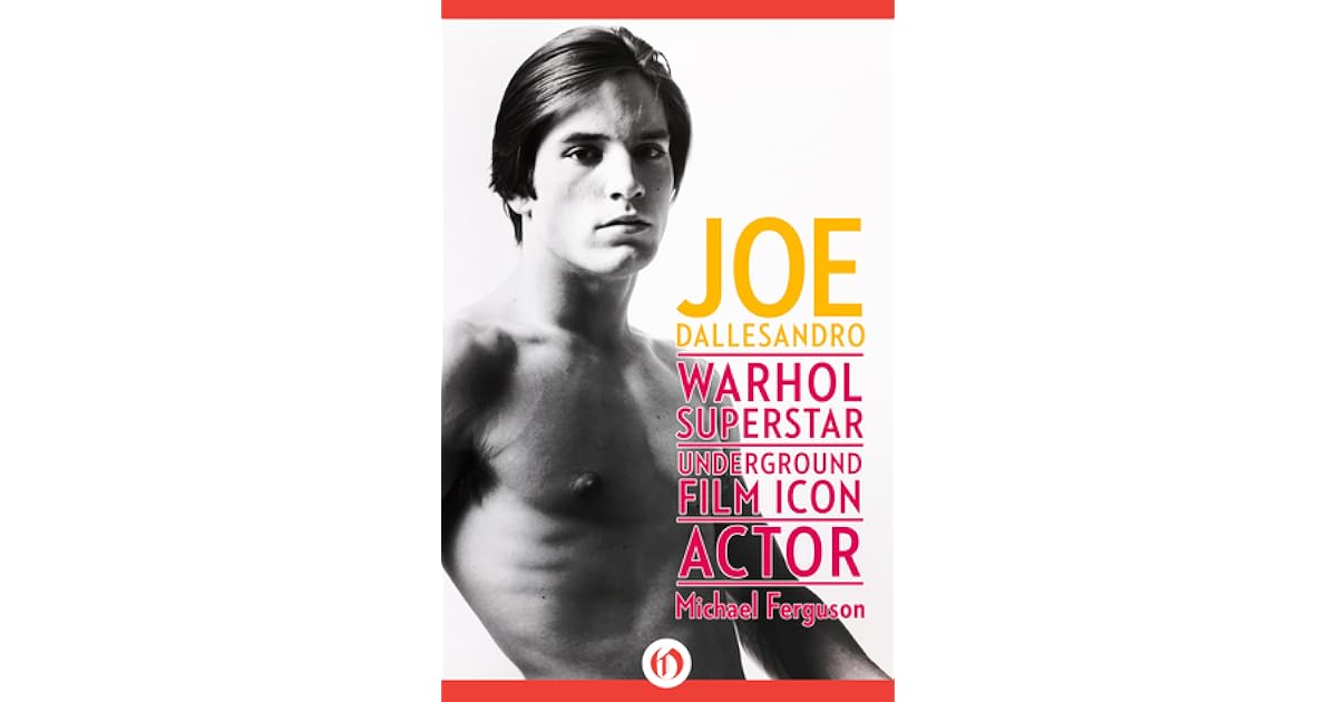 Joe Dallesandro: Warhol Superstar, Underground Film Icon, Actor by ...
