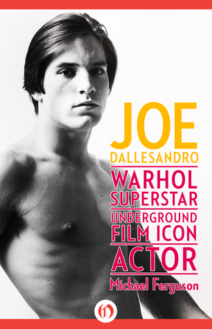 Joe Dallesandro: Warhol Superstar, Underground Film Icon, Actor by ...