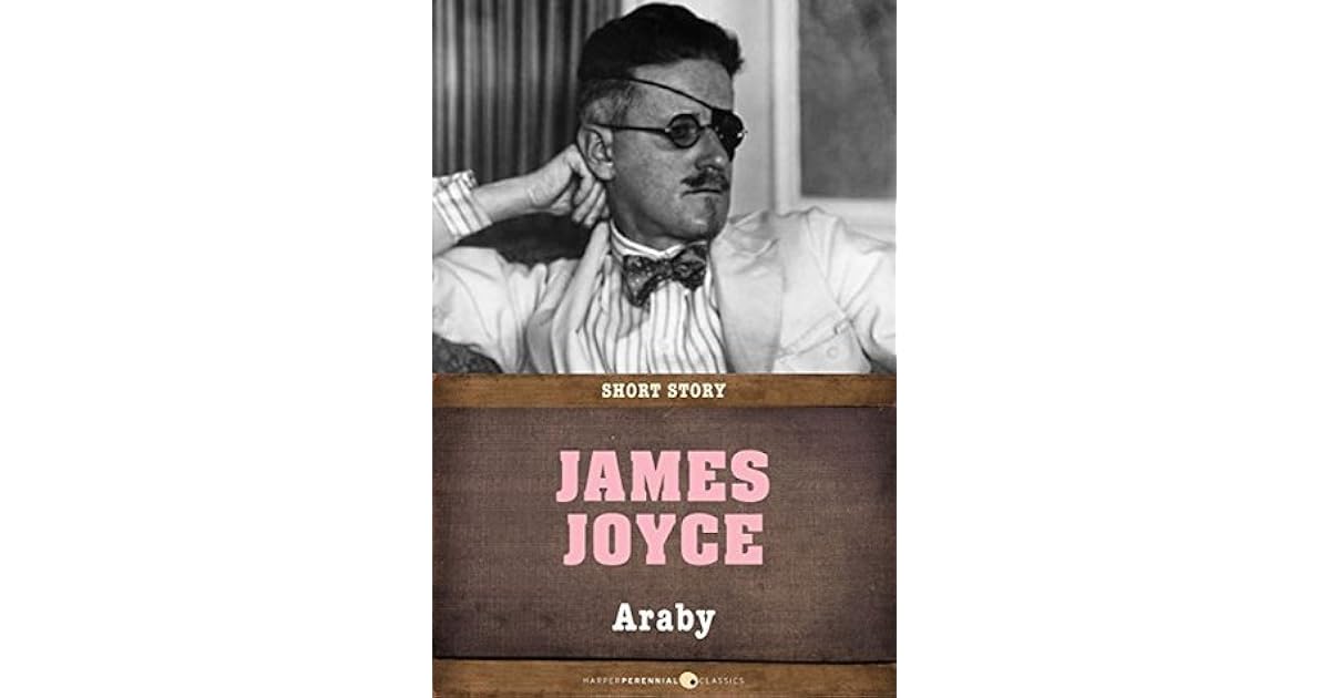 Araby Short Story By James Joyce araby-short-story-by-james-joyce