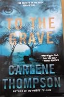 To the Grave by Carlene Thompson