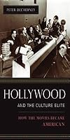 Hollywood and the Culture Elite: How the Movies Became American by ...