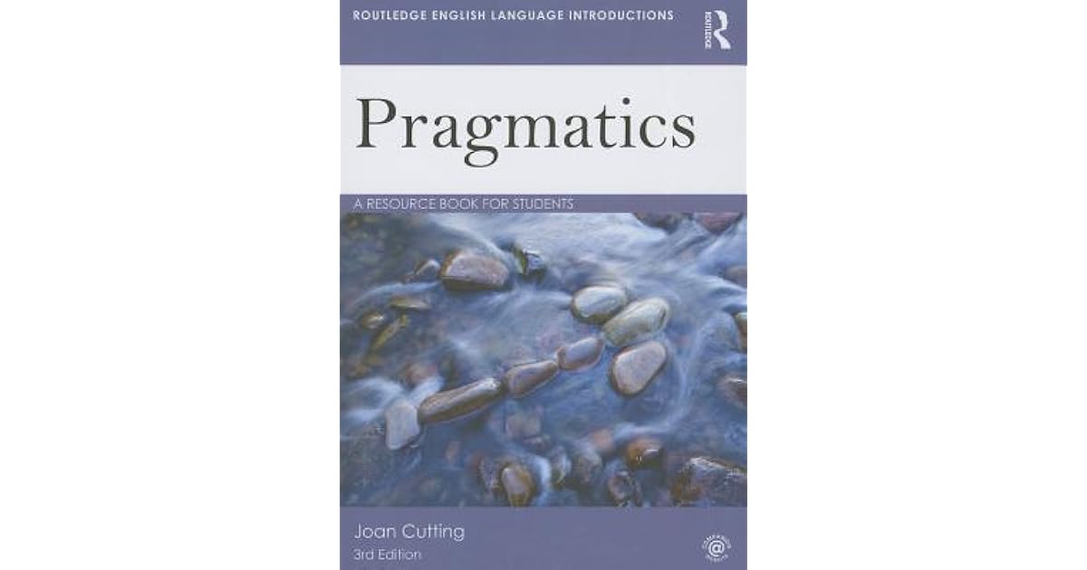 Pragmatics: A Resource Book for Students by Joan Cutting