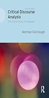 Critical Discourse Analysis: The Critical Study of Language by Norman ...