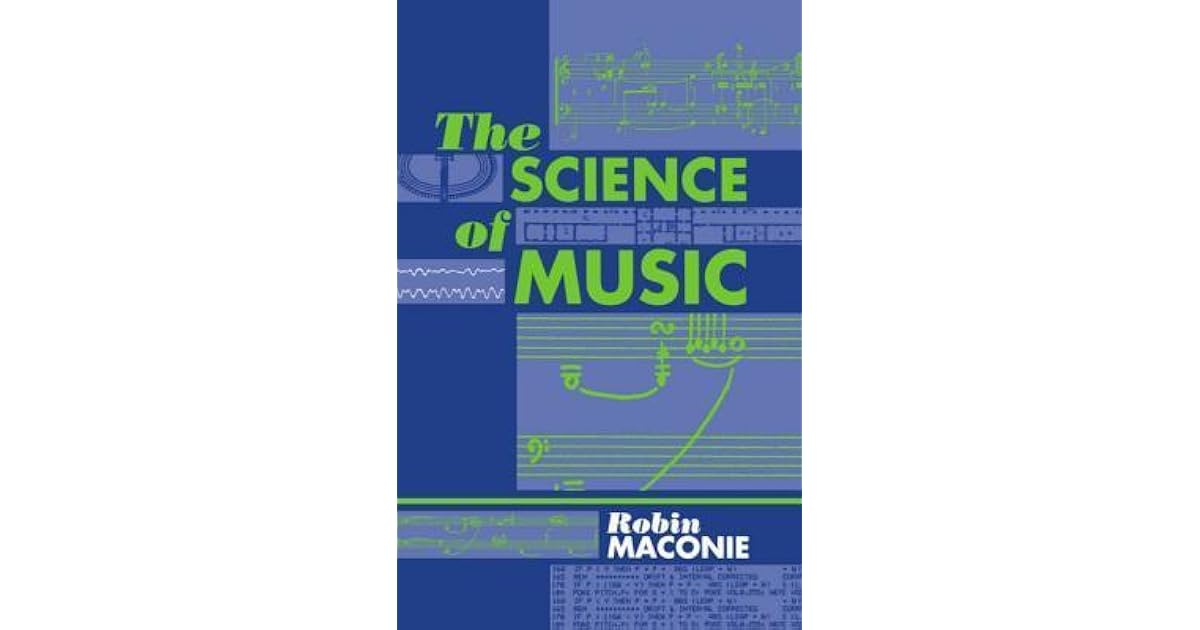 The Science of Music by Robin Maconie