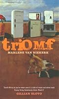 Triomf by Marlene van Niekerk