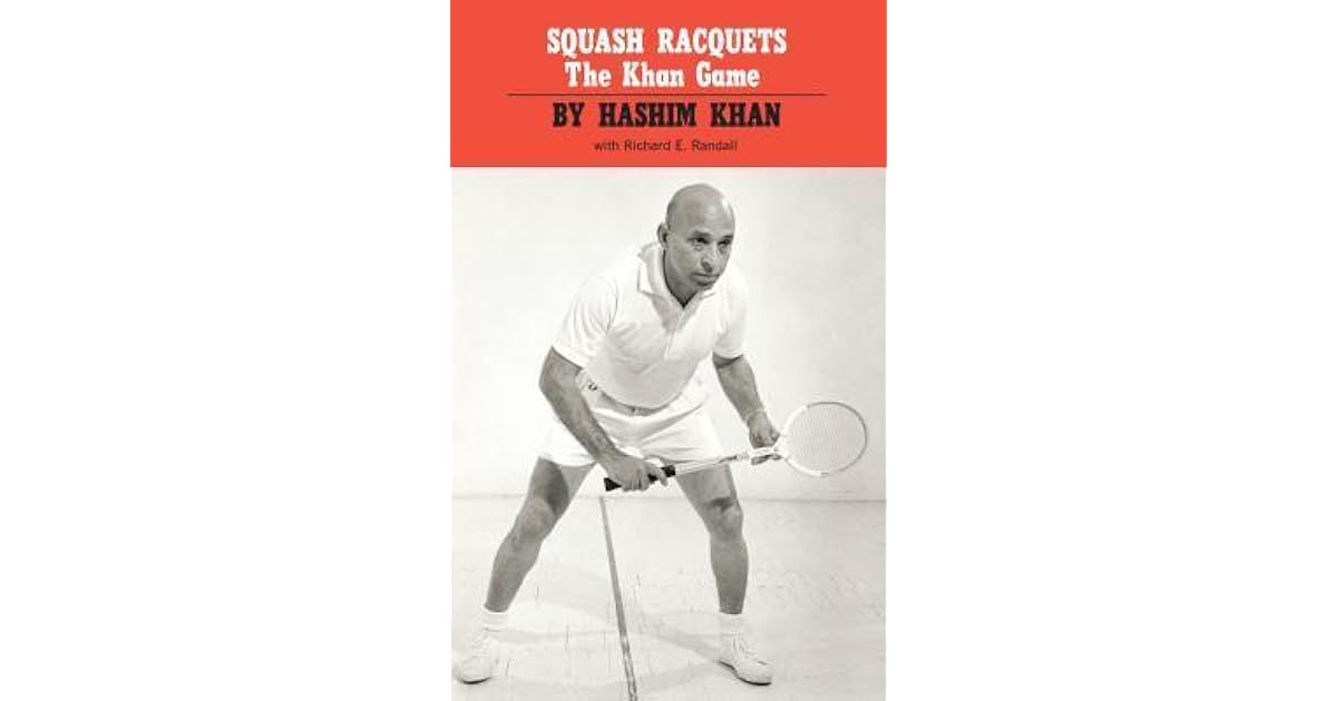 Squash Racquets: The Khan Game by Hashim Khan