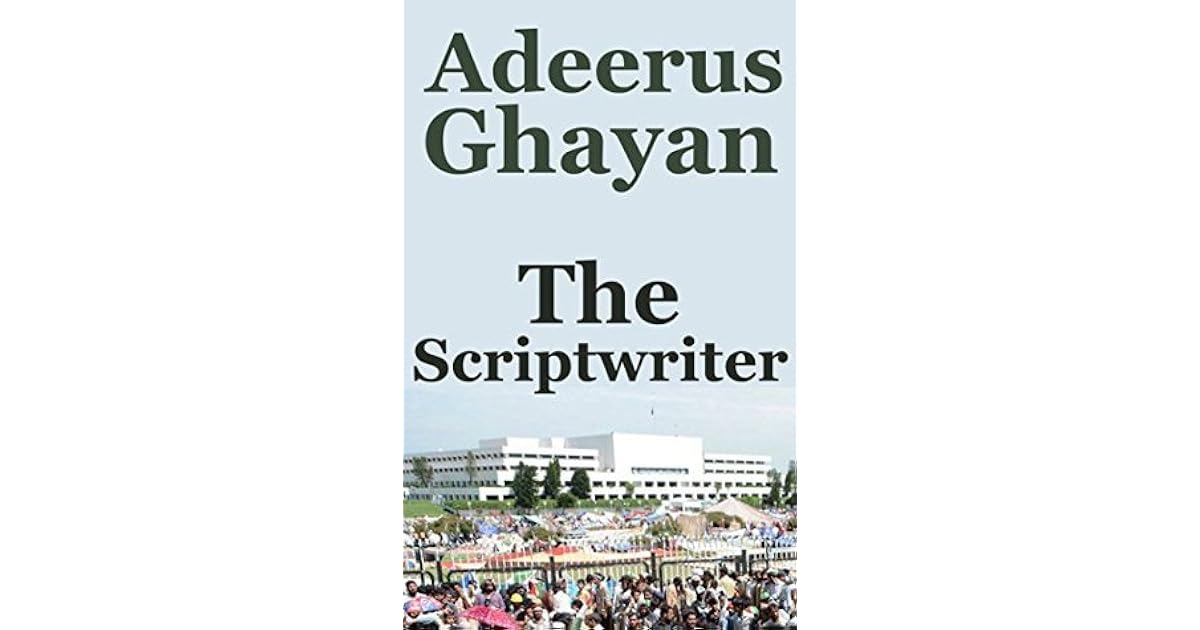 The Scriptwriter by Adeerus Ghayan